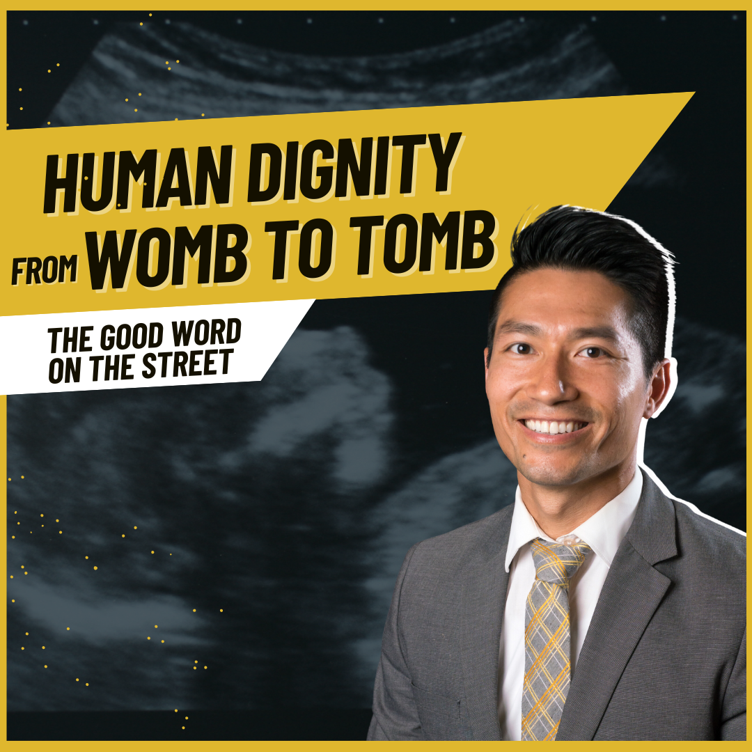 The Catholic View of the Human Person with Dr. John Huynh