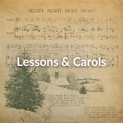 Lessons & Carols